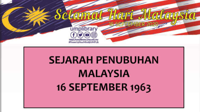 UMP Library Official - Sejarah Penubuhan Malaysia