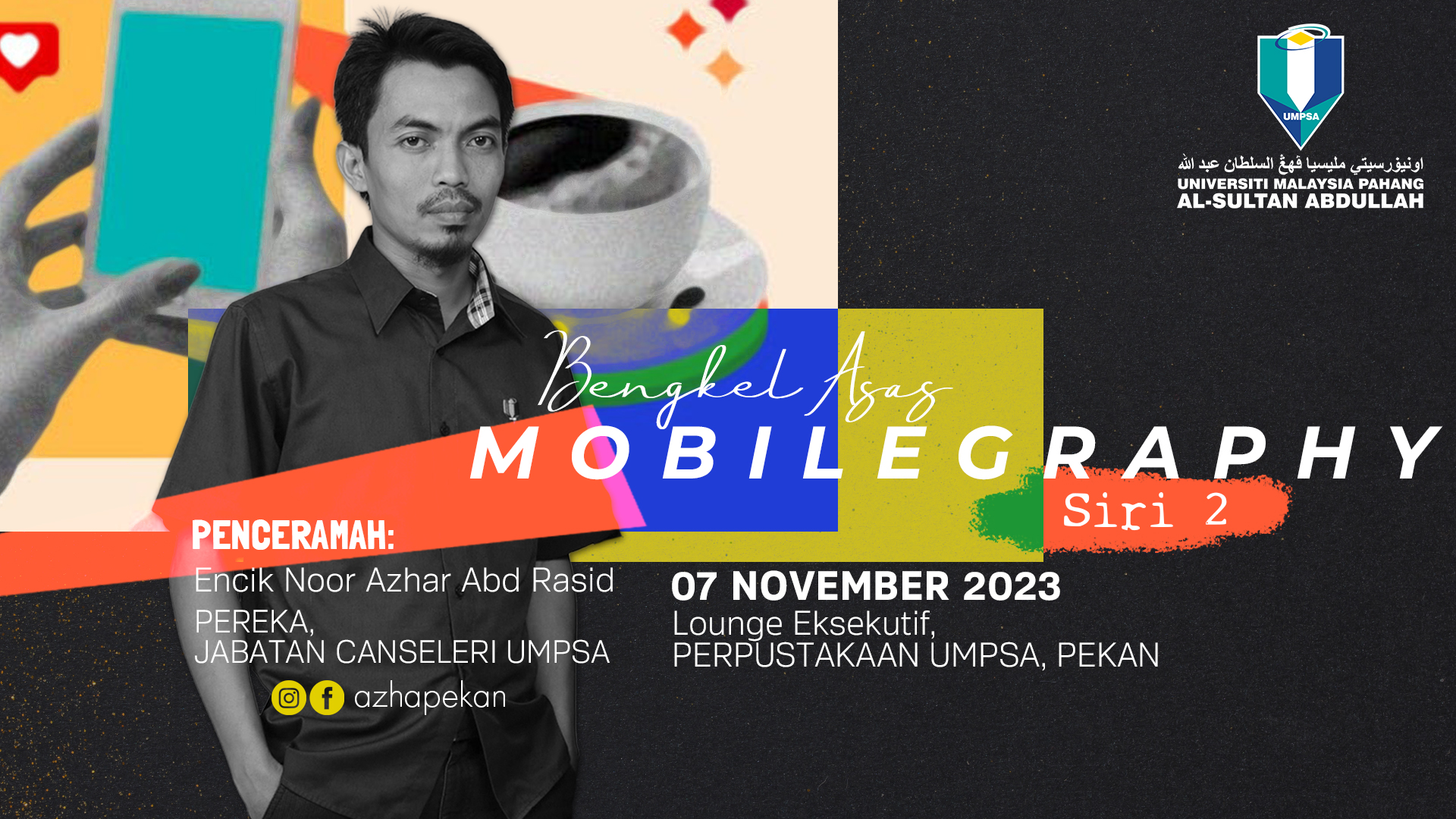 UMPSA Library Official - Basic Mobilegraphy Workshop Series 2.0 ...
