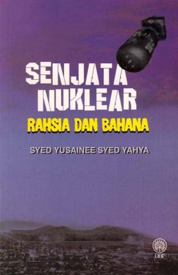 UMP Library Official - Senjata nuklear : rahsia dan bahana
